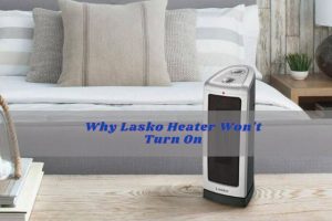 Why Lasko Heater Won’t Turn On [7 Easy Solutions] - HeaterFixLab